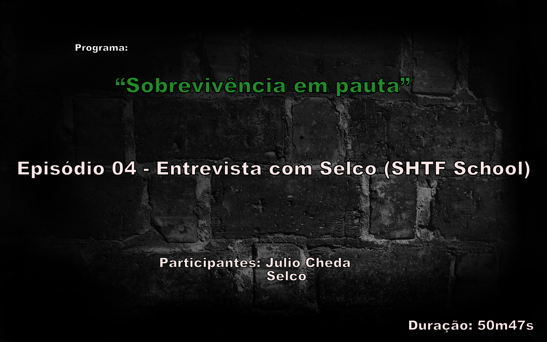 Sobrevivência em Pauta: Programa 4 – Entrevista com Selco (SHTF School ...